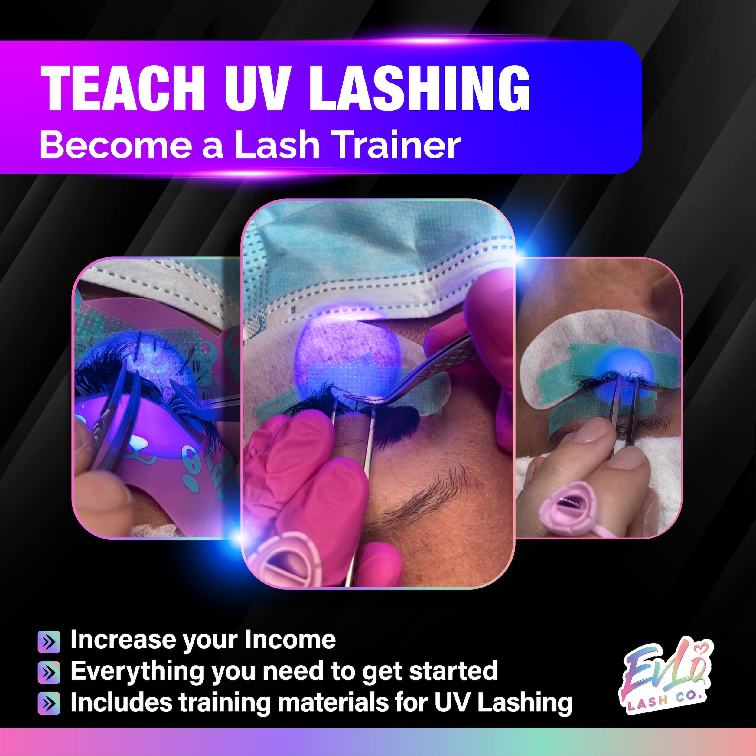 Become a UV Lash Trainer – EvLo Lash Co.