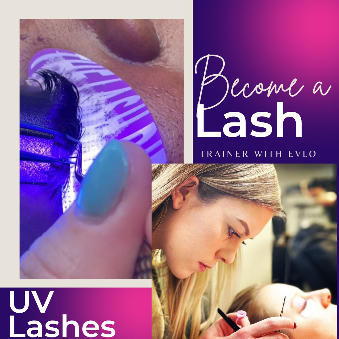 Become a UV Lash Trainer – EvLo Lash Co.